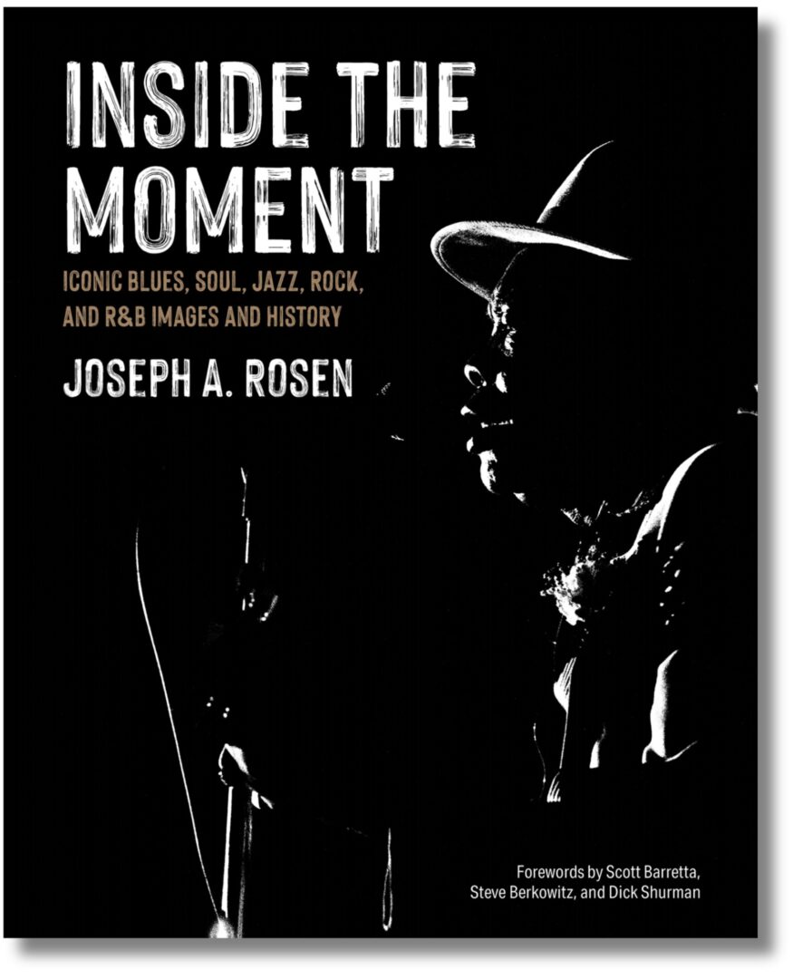 Roadhouse Book Review: Joe Rosen’s magical photography brings music to ...
